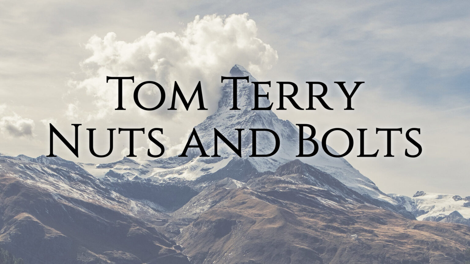 Tom Terry Nuts and Bolts - The Tom Terry Chronicles
